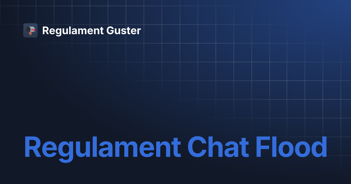 Regulament Chat Flood | Regulament Guster